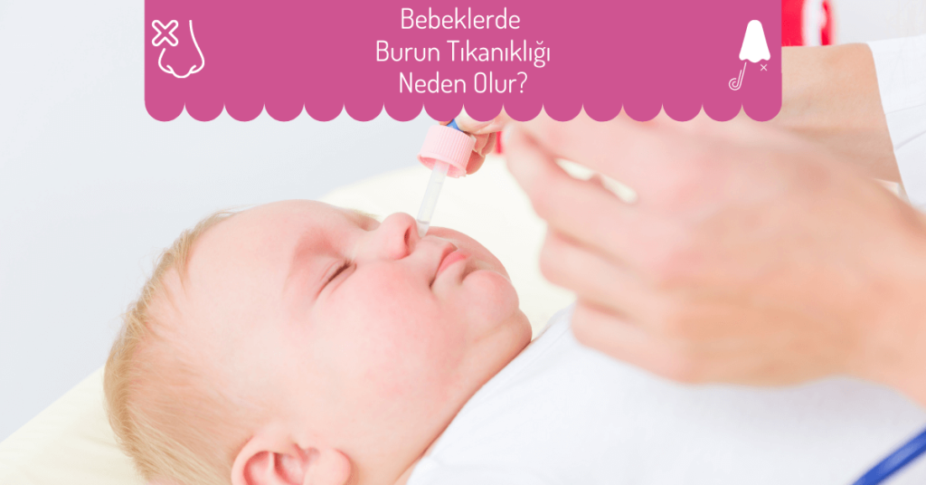 Bebeklerde Burun Tıkanıklığı Neden Olur? - MobiBaby